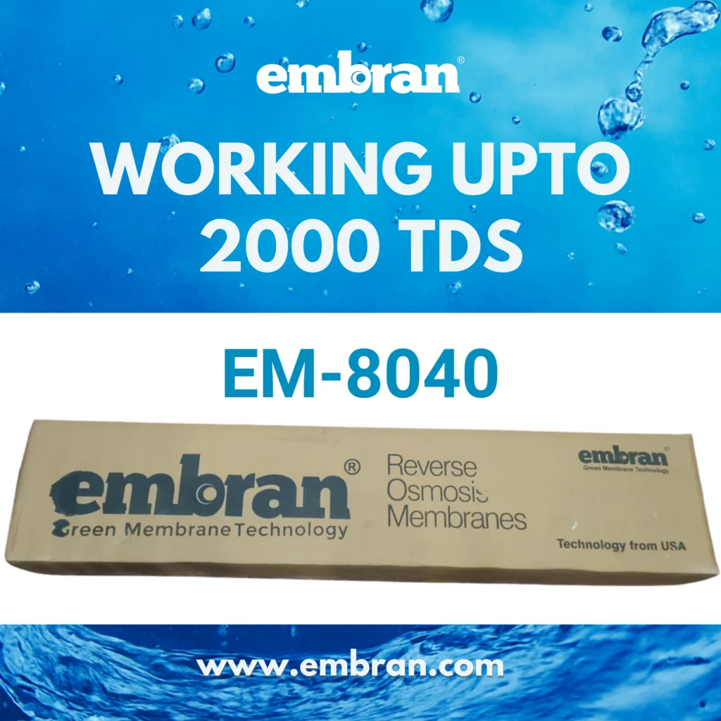 Embran EM-8040 RO Membrane – High TDS 2000 Water Filter